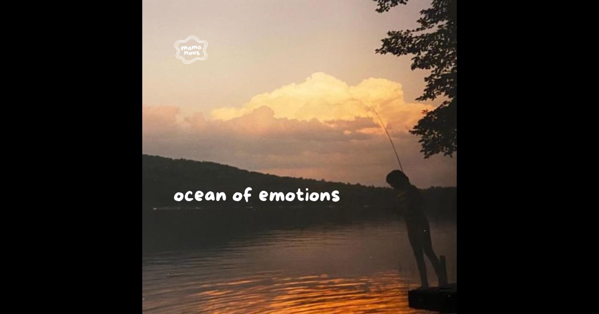 ‎ocean of emotions - Album by mama nous - Apple Music