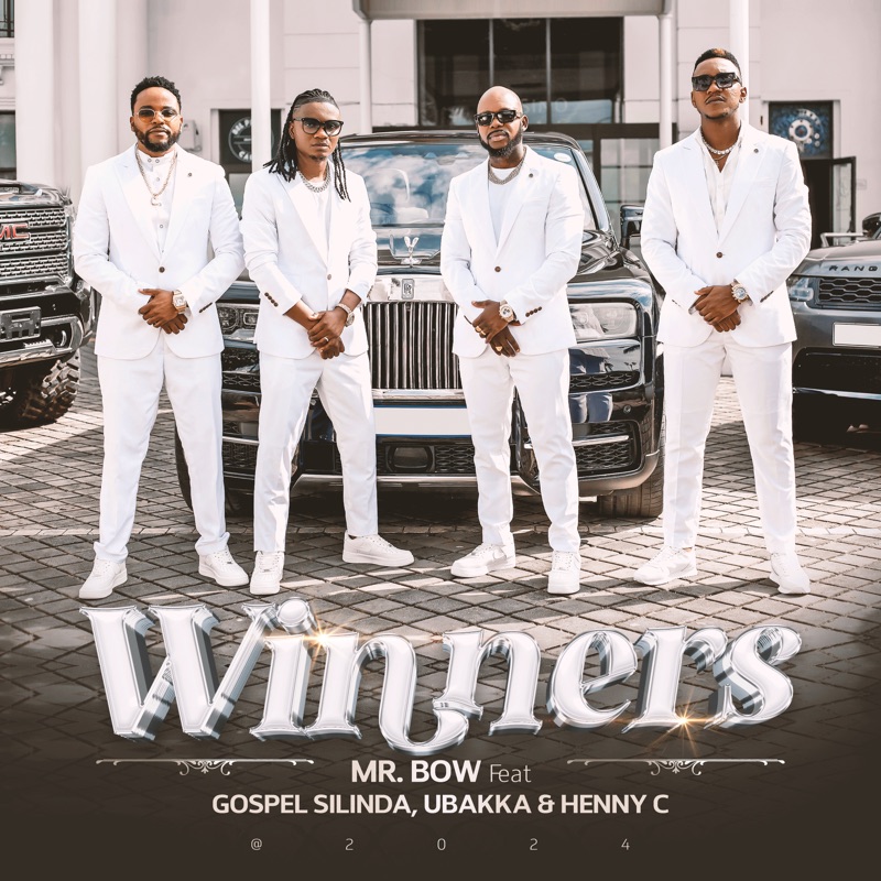Winners (feat. Gospel Silinda, Ubakka & Henny C) - Mr. Bow: Song Lyrics ...