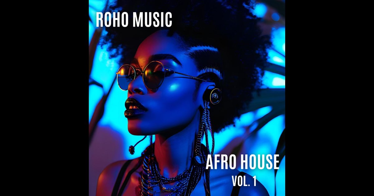 ‎Afro House 2025, Vol. 1 - Album by Alex Rosu - Apple Music