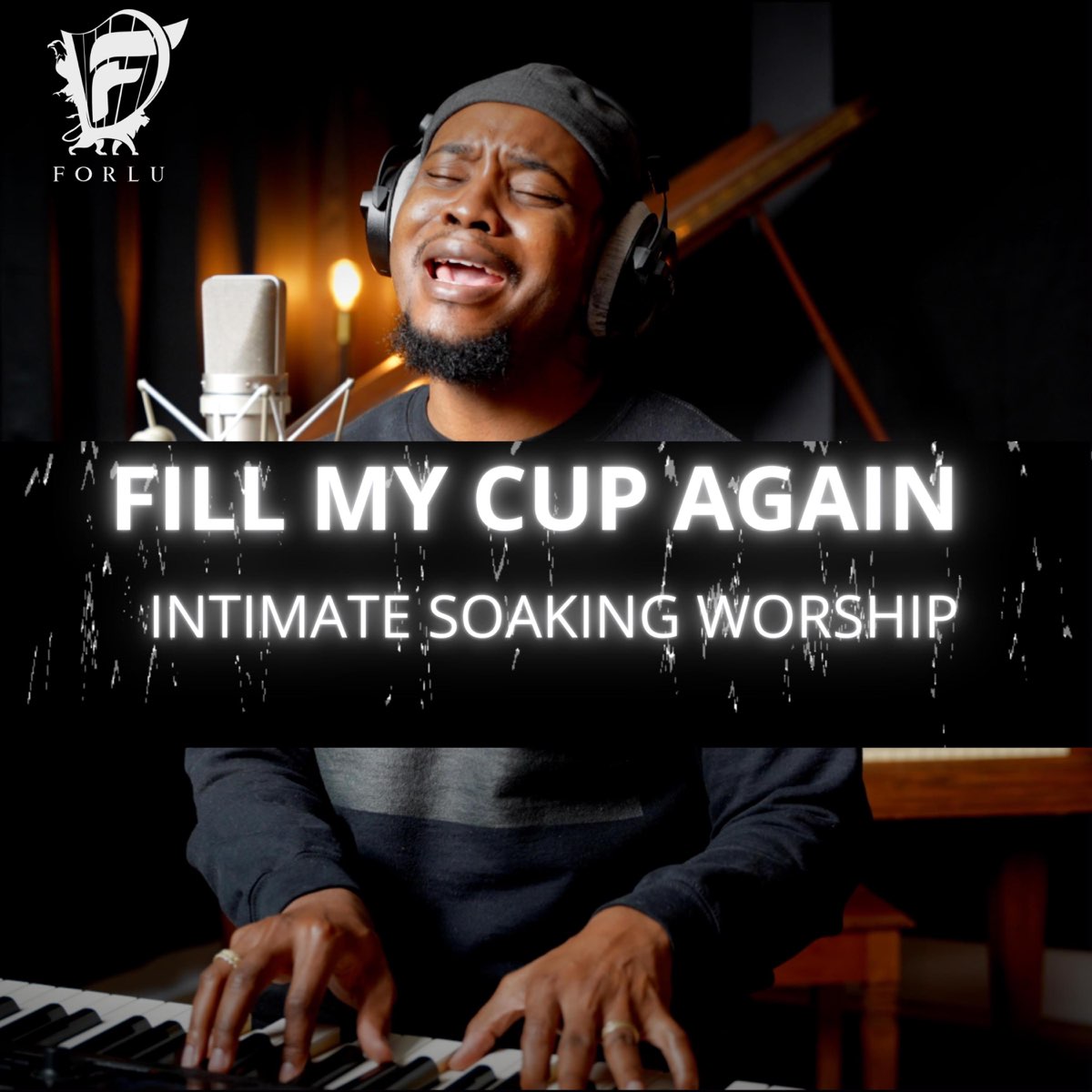 ‎Fill My Cup Again (Intimate Soaking Worship) - Album by David Forlu ...