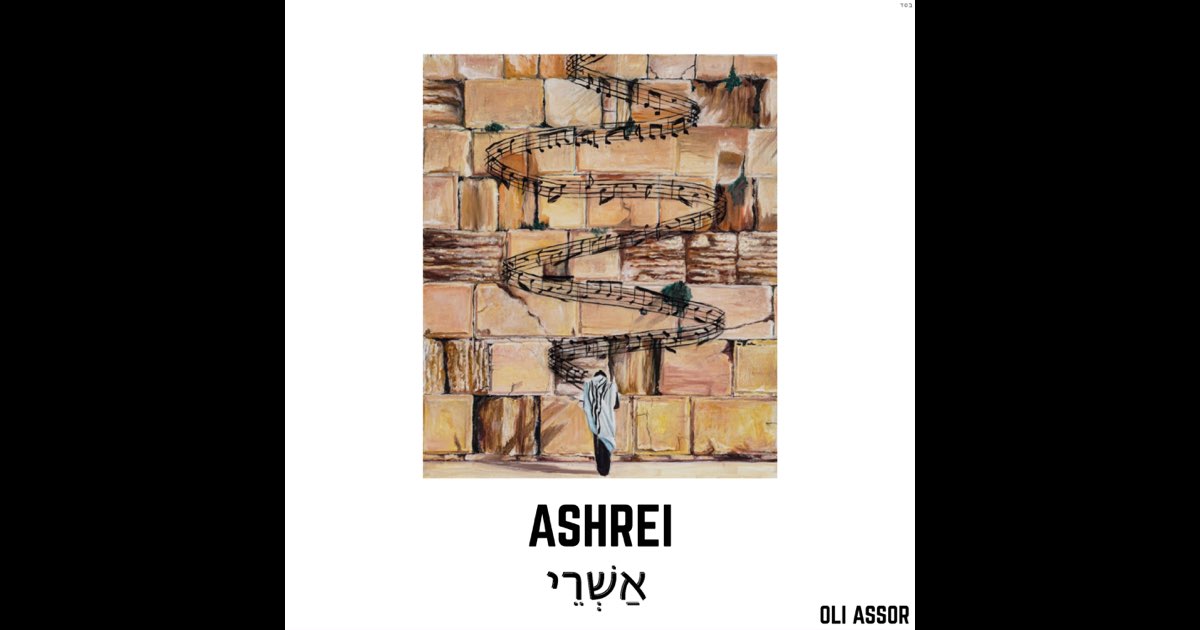 Ashrei - Single” álbum de Oli Assor en Apple Music