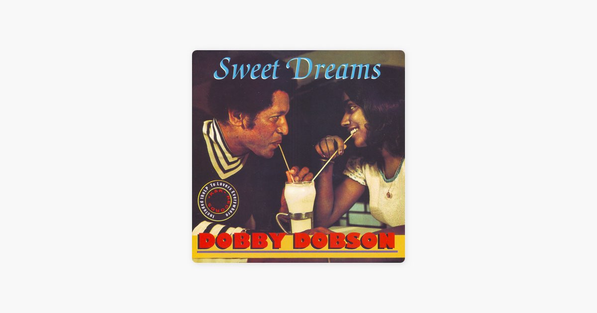 ‎Sweet Dreams - Song by Dobby Dobson - Apple Music