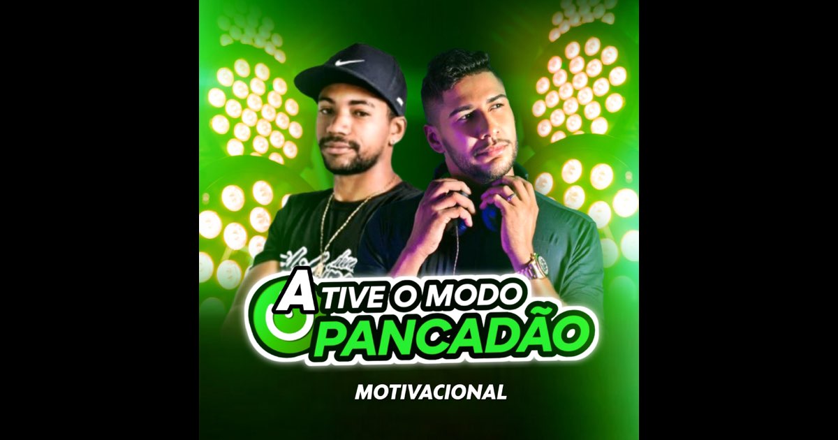 ‎ATIVE MODO PANCADÃO MOTIVACIONAL (Radio Edit) - Single — álbum de DJ ...
