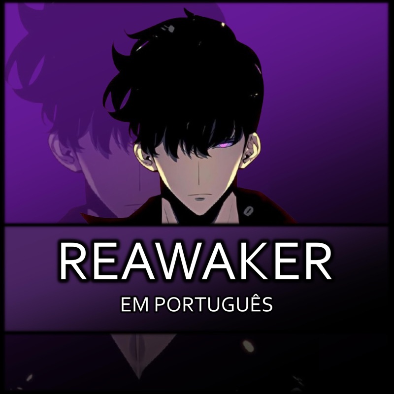Reawaker em Português BR - Solo Leveling - Safira Lucca: Song Lyrics ...