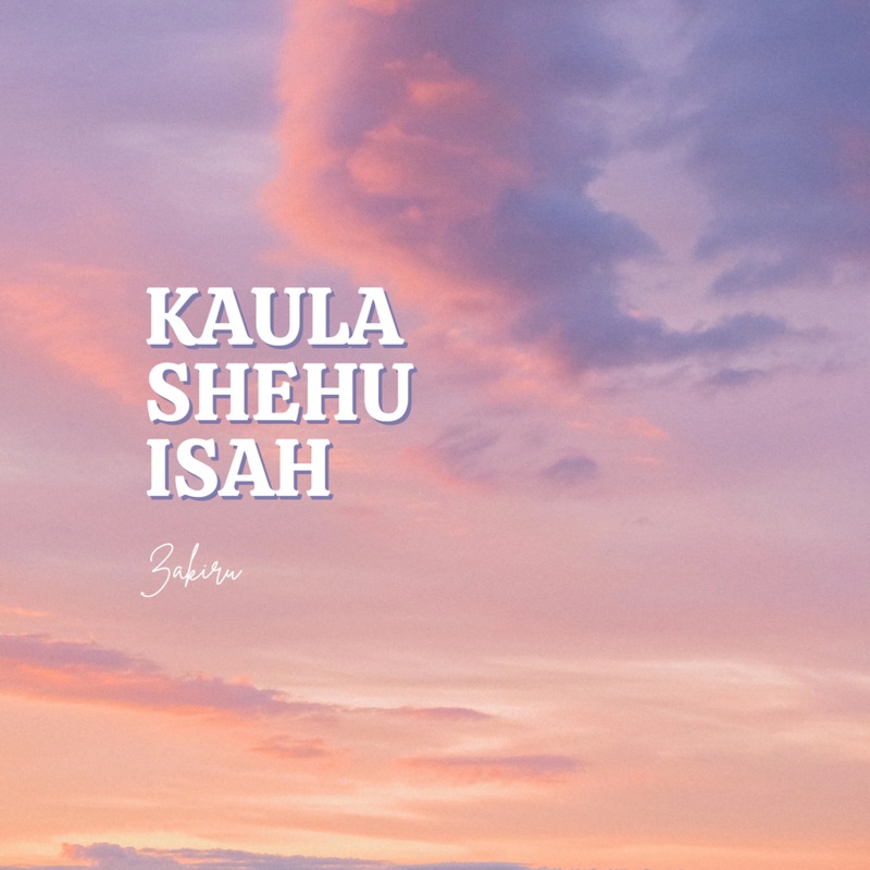 Kaula Shehu Isah - Zakiru: Song Lyrics, Music Videos & Concerts