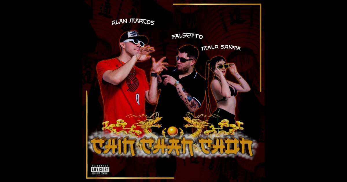 ‎Chin Chan Chon - Single - Álbum de Mala Santa, Alan Marcos & Falsetto ...