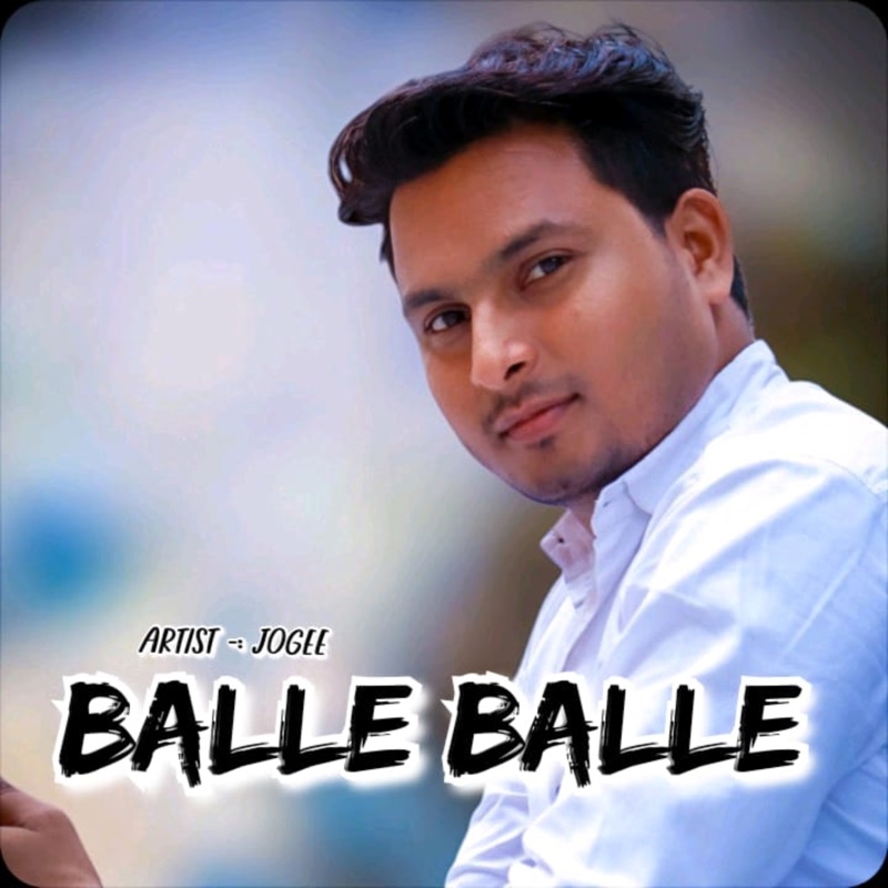 Balle Balle - Jogee: Song Lyrics, Music Videos & Concerts