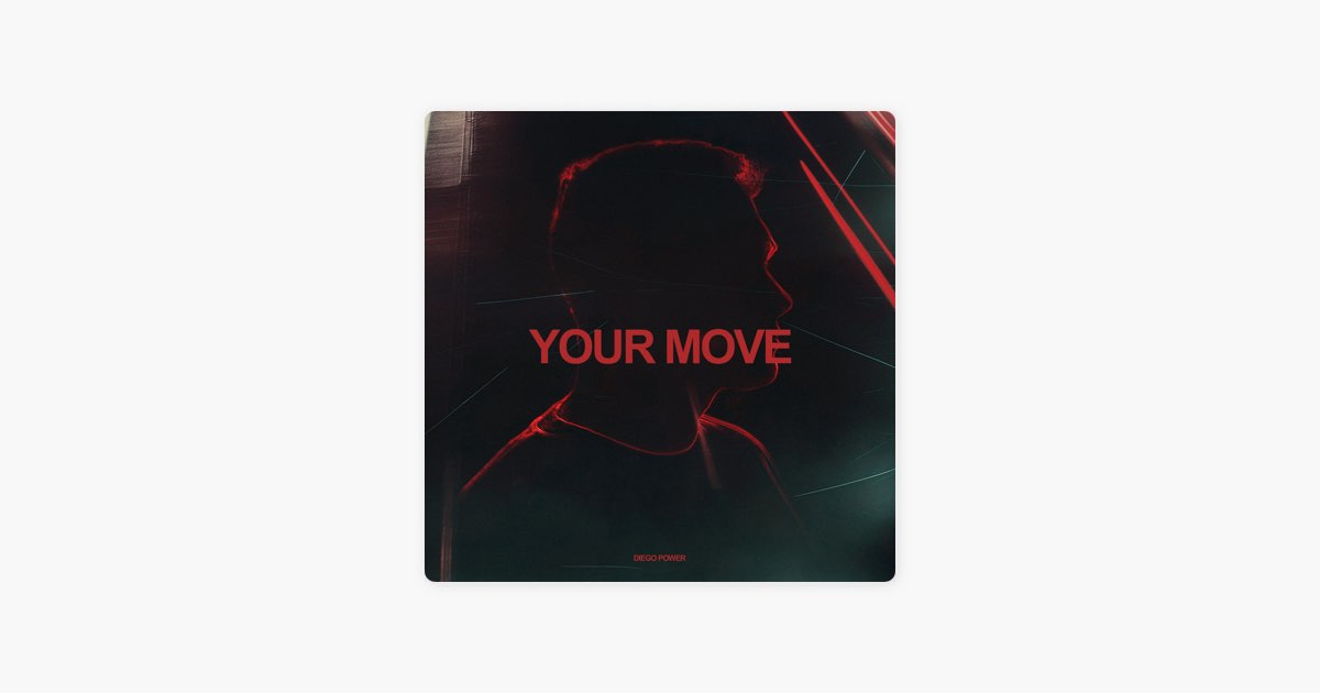 ‎Your Move - Single - Album by Diego Power - Apple Music