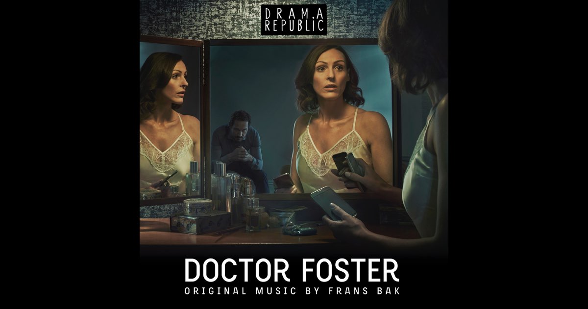 ‎Doctor Foster (Original Television Soundtrack) - Album by Frans Bak ...