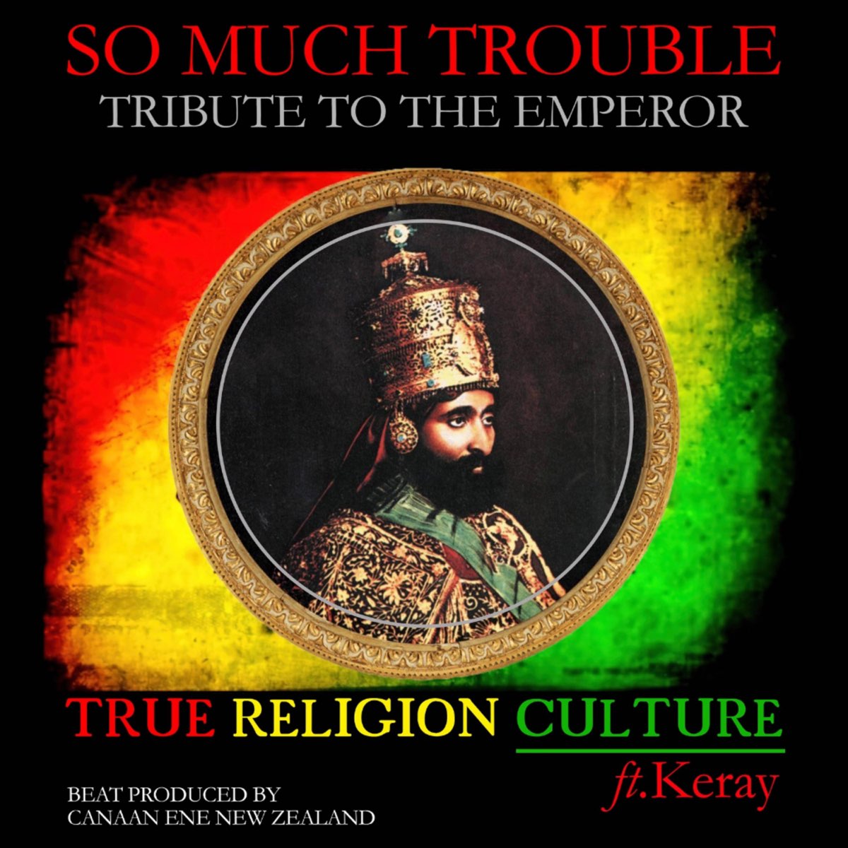 ‎SO MUCH TROUBLE (feat. KERAY) - Single - Album by True Religion Culture - Apple Music