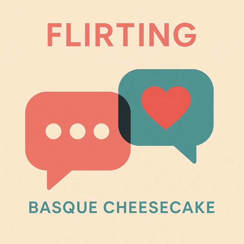 플러팅 (Flirting) (feat. Era) - Basque Cheesecake: Song Lyrics, Music ...