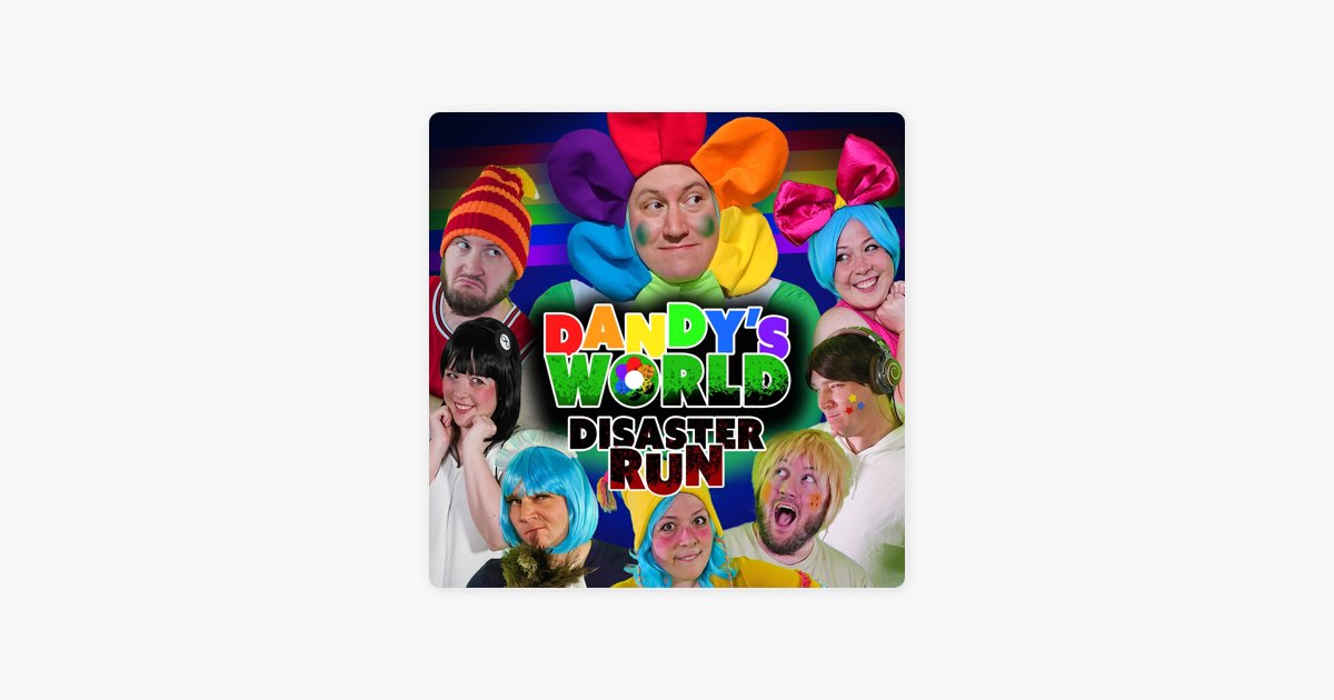 ‎Dandy's World: Disaster Run - Random Encounters의 노래 - Apple Music