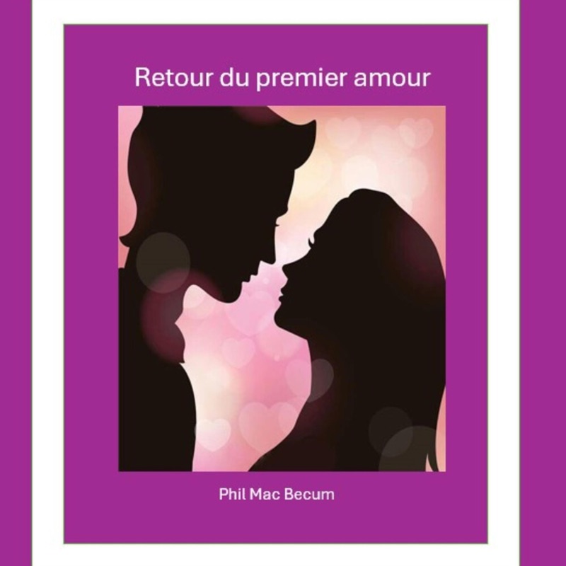 Retour du premier amour - Phil Mac Becum: Song Lyrics, Music Videos ...