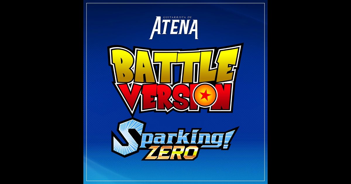 Sparking! ZERO Battle Version (From "Dragon Ball Sparking! ZERO ...
