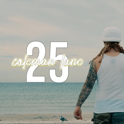 25 - Single - album by Coleman Lane