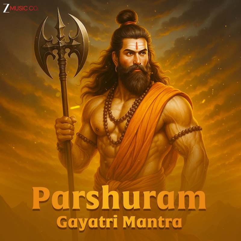 Parshuram Gayatri Mantra - Bhakti Setu & Shivika Rajesh : Song Lyrics ...
