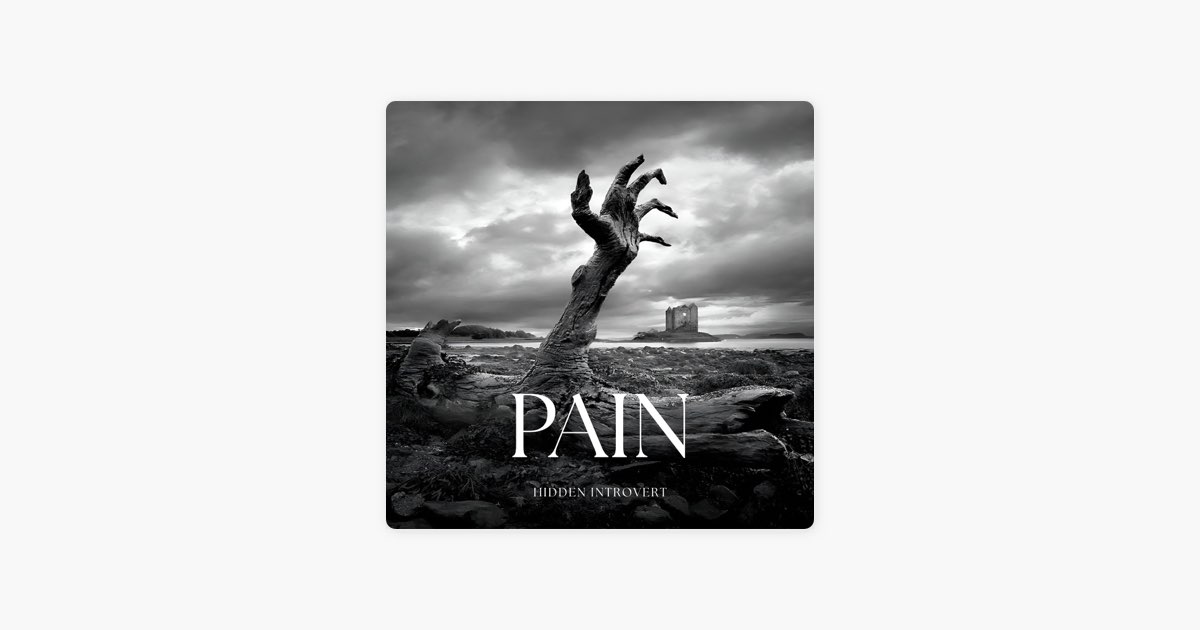 ‎Pain - Single - Album by HIDDEN INTROVERT - Apple Music