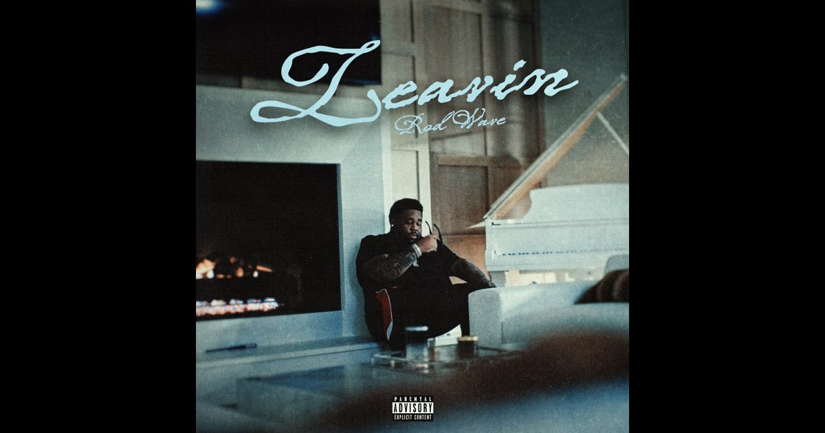 ‎Leavin - Single - Album by Rod Wave - Apple Music
