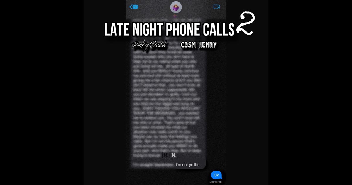 ‎Late Night Phone Calls 2 - Album by Rocky Badd & Cbsm Henny - Apple Music