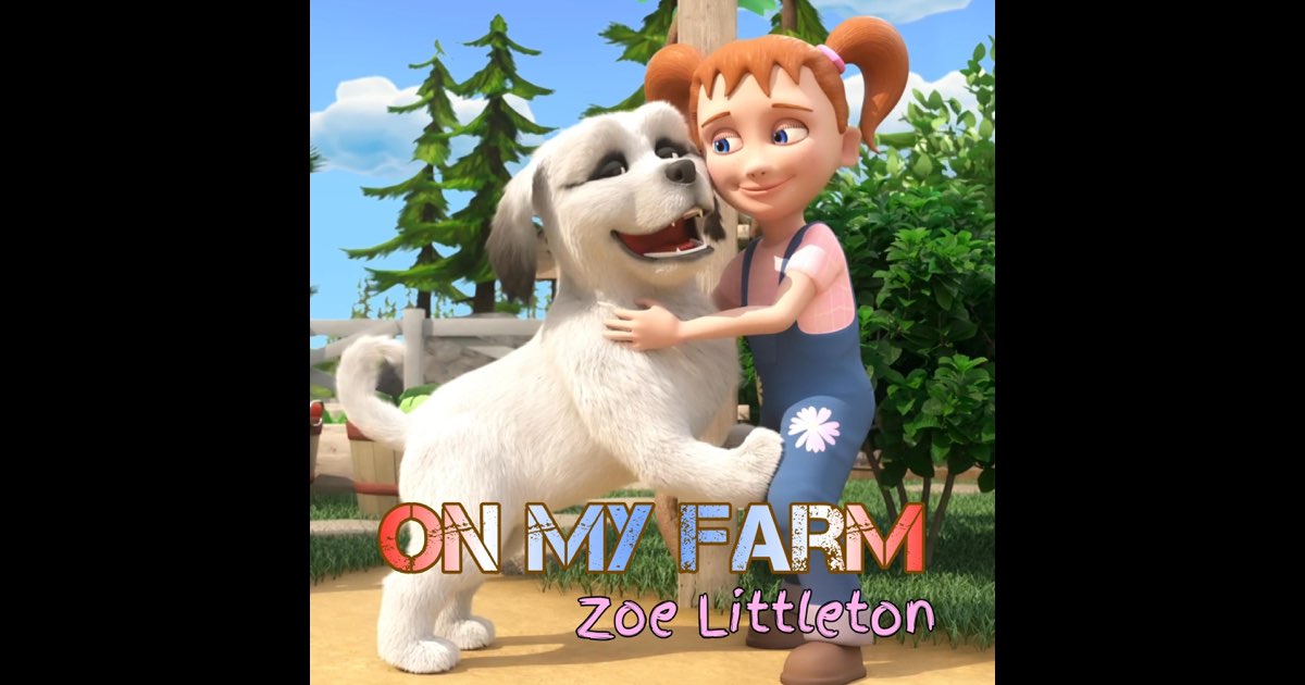 ‎On My Farm (feat. Zoe Littleton, Amberleigh Gregor & Michelle Gregor ...