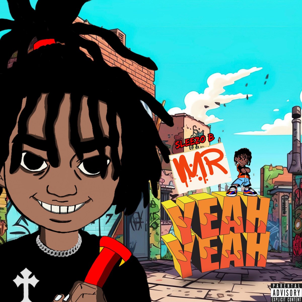 ‎Mr.Yeah Yeah - Album by Sleezo B. - Apple Music
