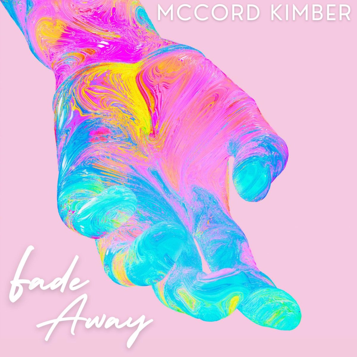 ‎Fade Away - Single - Album by McCord Kimber - Apple Music