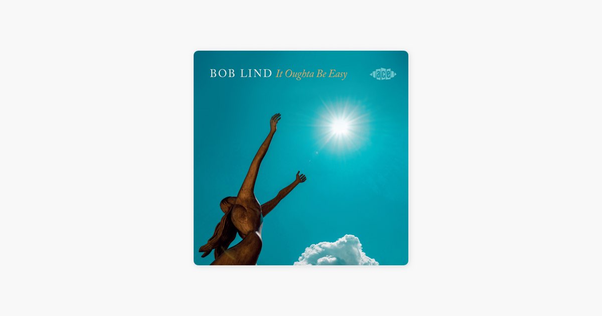 ‎It Oughta Be Easy - Album by Bob Lind - Apple Music