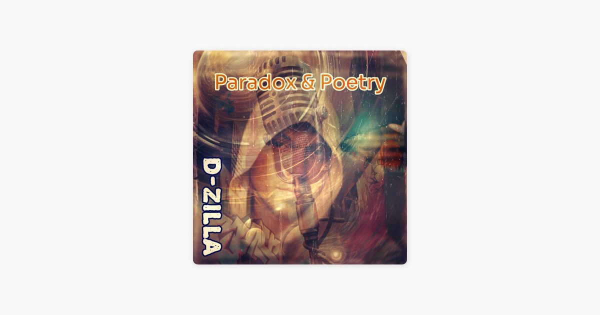 ‎Paradox & Poetry - D-Zilla Adlı Sanatçının Albümü - Apple Music