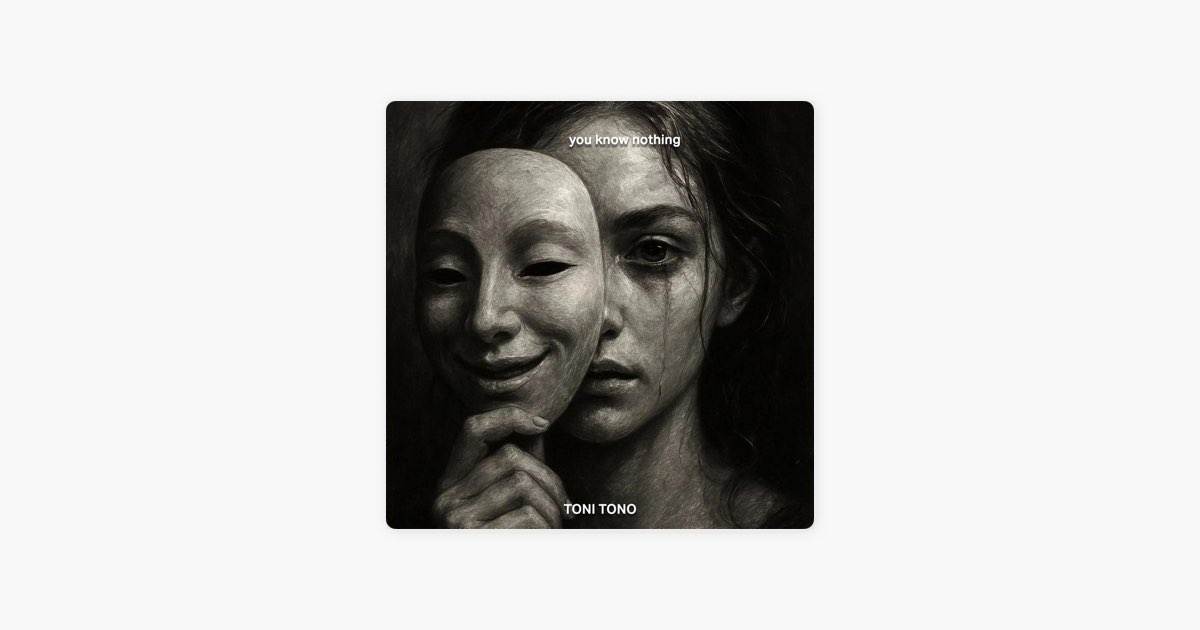 ‎You Know Nothing - Single - Album by TONI TONO - Apple Music
