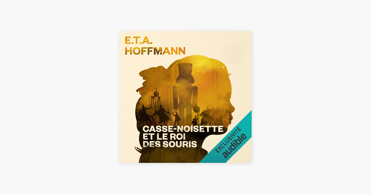 ‎Casse-Noisette et le Roi des Souris by E.T.A. Hoffmann & Émile de la ...
