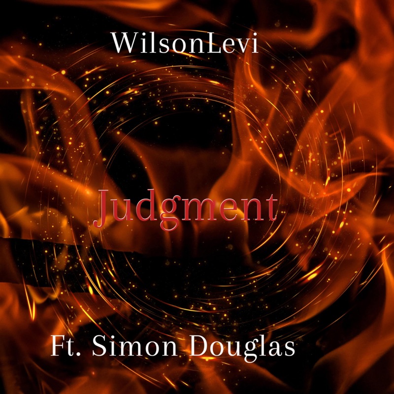 Judgement (feat. Simon Douglas) - WilsonLevi: Song Lyrics, Music Videos ...