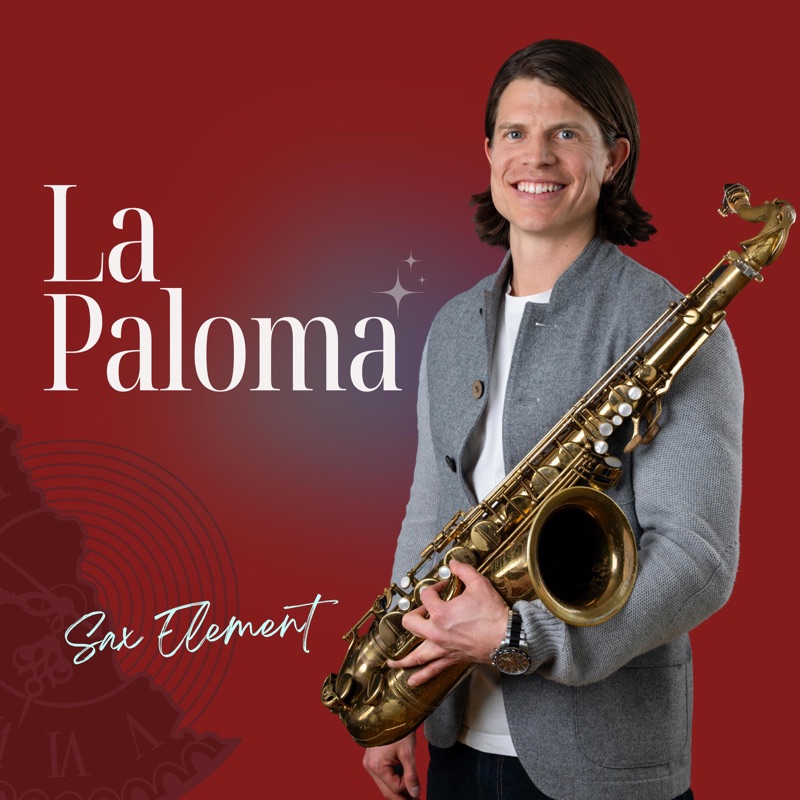 La Paloma - Sax Element: Song Lyrics, Music Videos & Concerts
