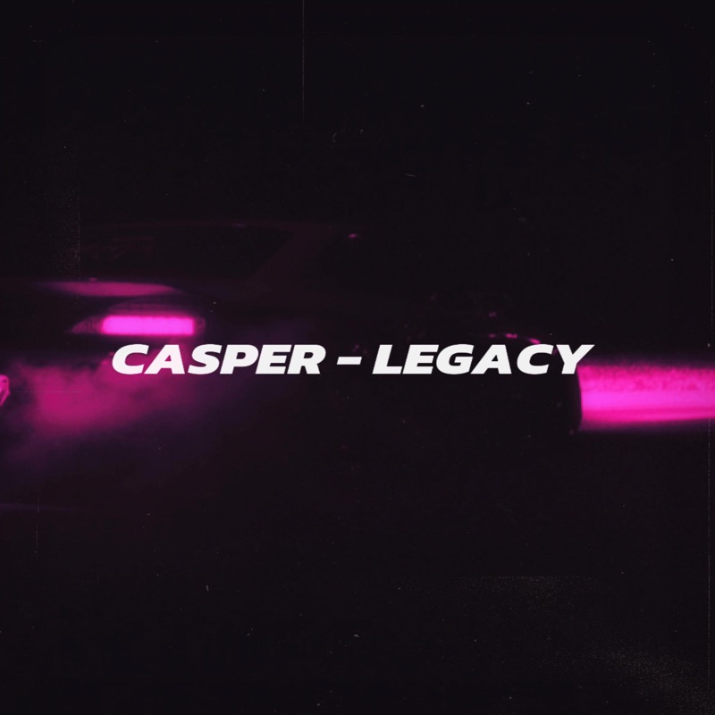 LEGACY - CASPER: Song Lyrics, Music Videos & Concerts