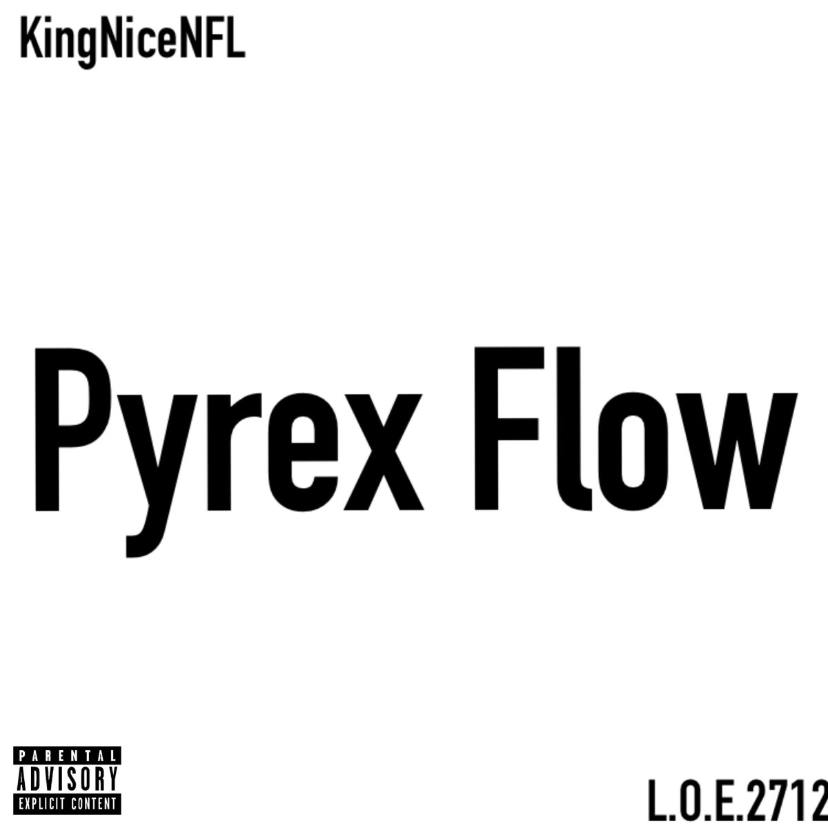 ‎Pyrex Flow - Single - Album by KingNiceNFL - Apple Music