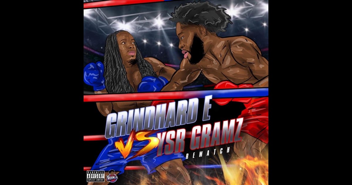 ‎GrindHard E vs. YSR Gramz (Rematch) - Album by GrindHard E & Ysr Gramz - Apple Music