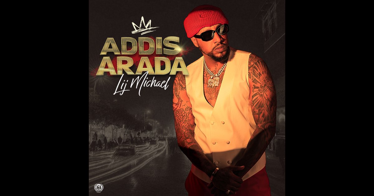 ‎Addis Arada - Album by Lij Michael - Apple Music