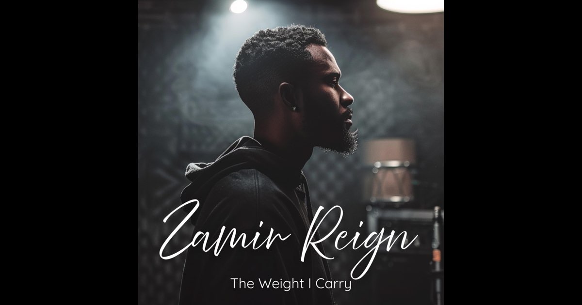 ‎Zamir Reign (The Weight I Carry) - Album by Energy Shift Radio - Apple ...