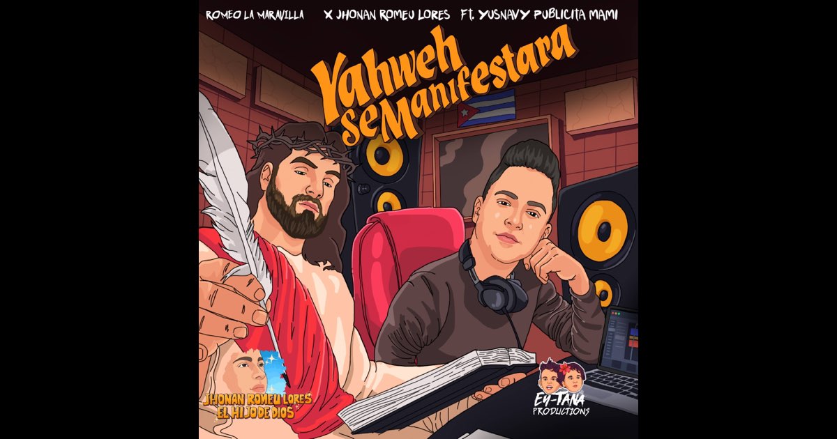 Yahweh Se Manifestará - Single - ألبوم من ‫Romeo La Maravilla, Jhonan ...