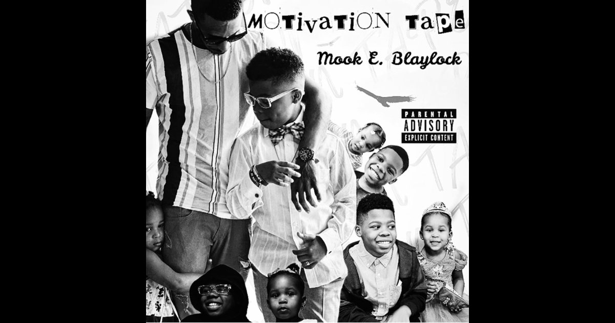 ‎Motivation Tape - Album by Mook E. Blaylock - Apple Music