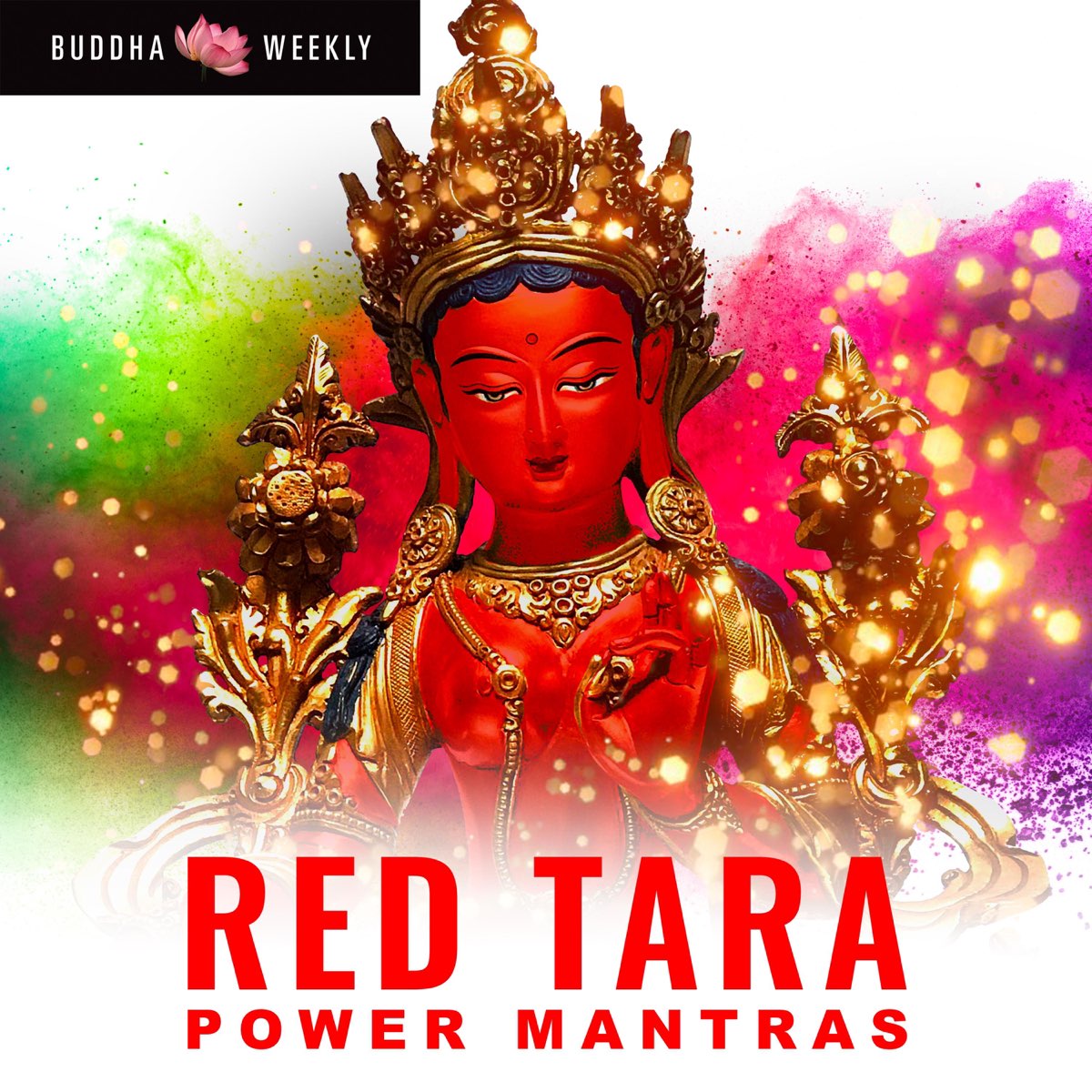‎Red Tara Power Mantras - Album by Buddha Weekly - Apple Music