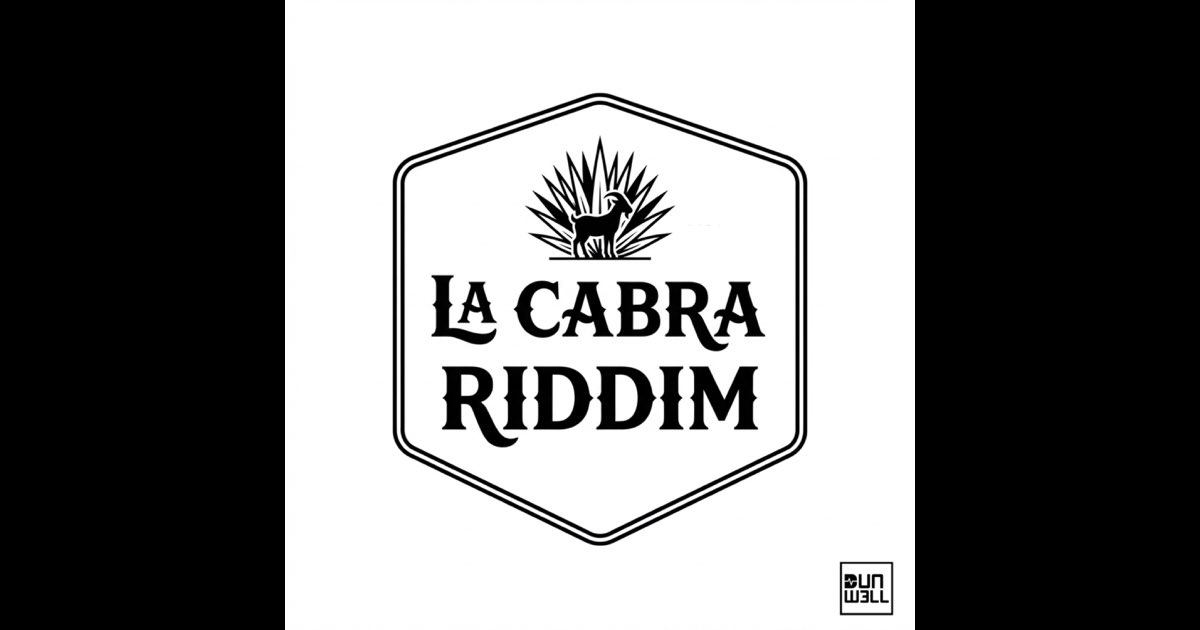 La Cabra Riddim (Instrumental) - Single” álbum de Dunw3ll en Apple Music