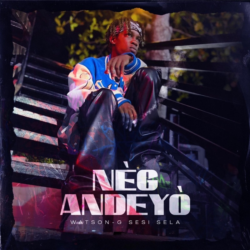 Nèg Andeyò - Watson-G Pi Piti Pami Gran Yo: Song Lyrics, Music Videos ...