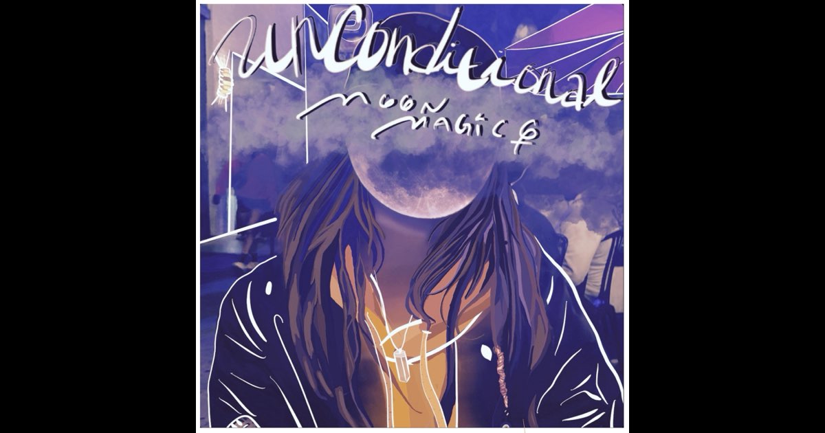 ‎Unconditional - Album by Moon Magic - Apple Music