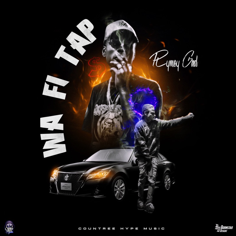 Wah Fi Tap - Rymey Gad: Song Lyrics, Music Videos & Concerts