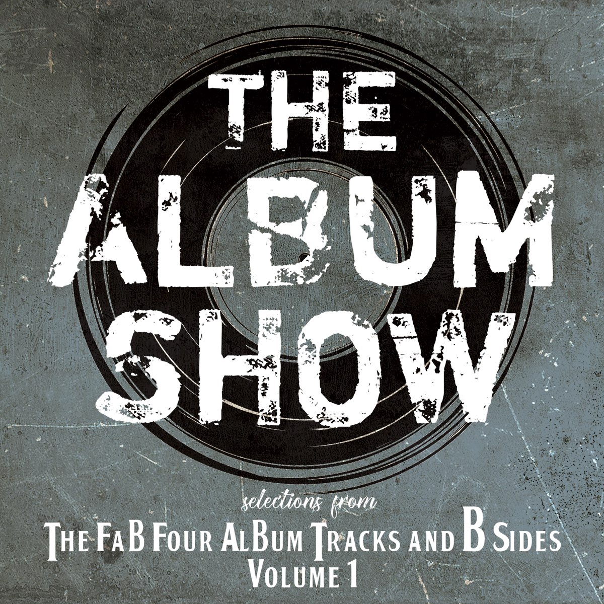 ‎The Fab Four Album Tracks and B Sides (Volume 1) - Album by The Album ...