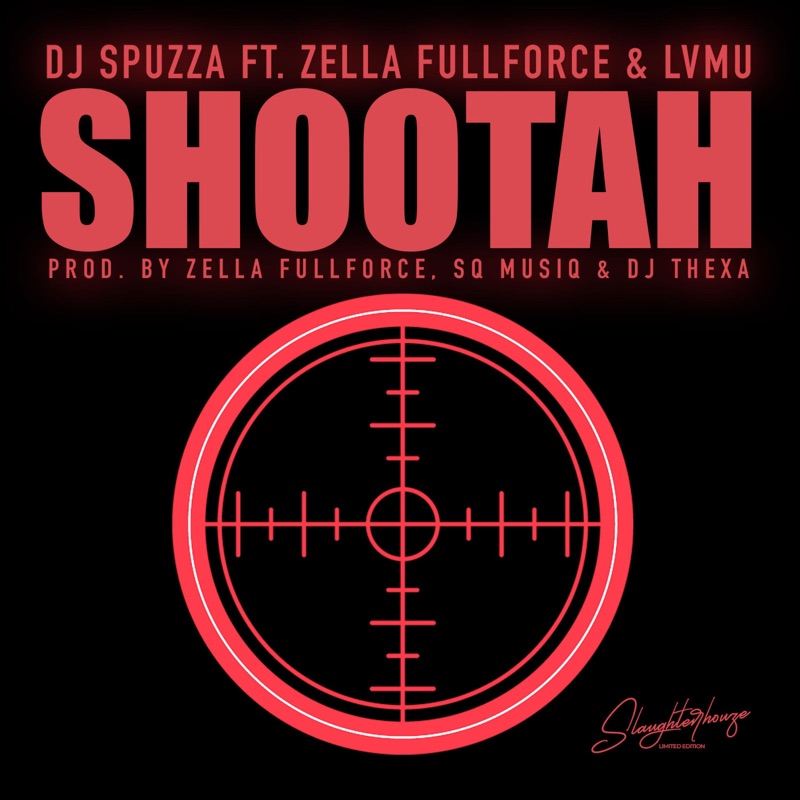 SHOOTAH (feat. Zella Fullforce, Lvmu, Sq Music & Thexa) - DJ Spuzza ...