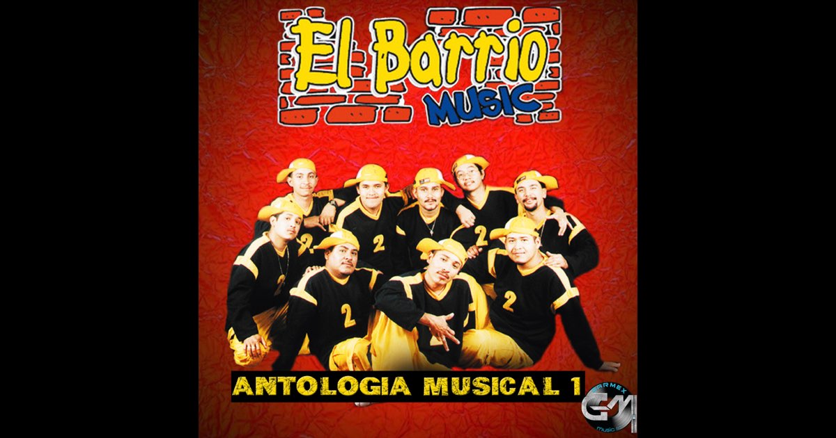 Antología Musical 1” álbum de Barrio Music en Apple Music