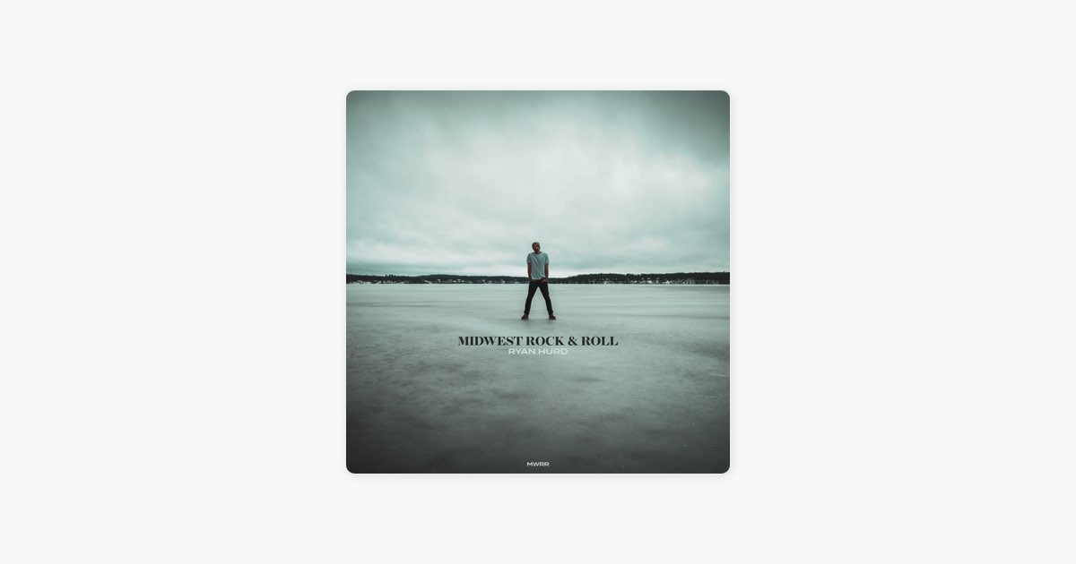 ‎Midwest Rock & Roll - Song by Ryan Hurd - Apple Music