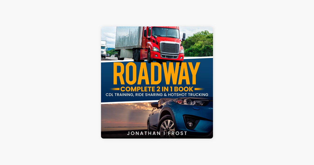 ‎Roadway: Complete 2 in 1 Book, CDL Training & Ride Sharing (Unabridged ...