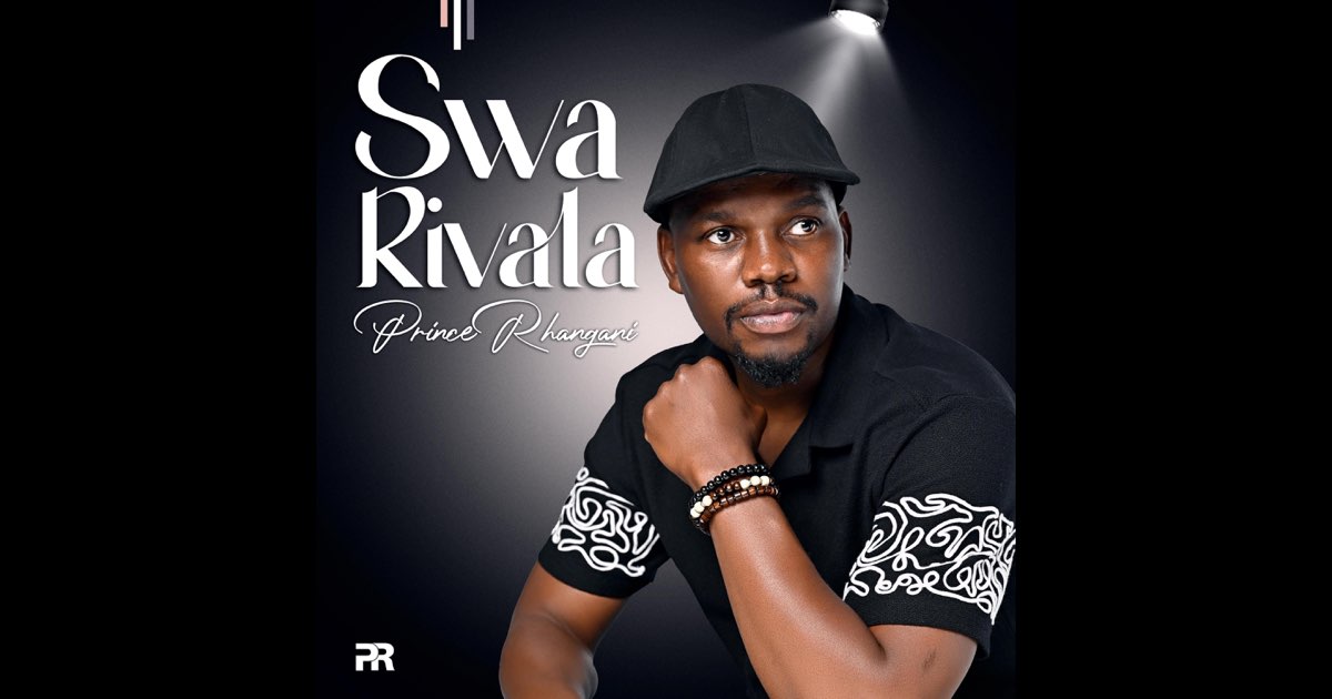 ‎Swa Rivala - Album by Prince Rhangani - Apple Music
